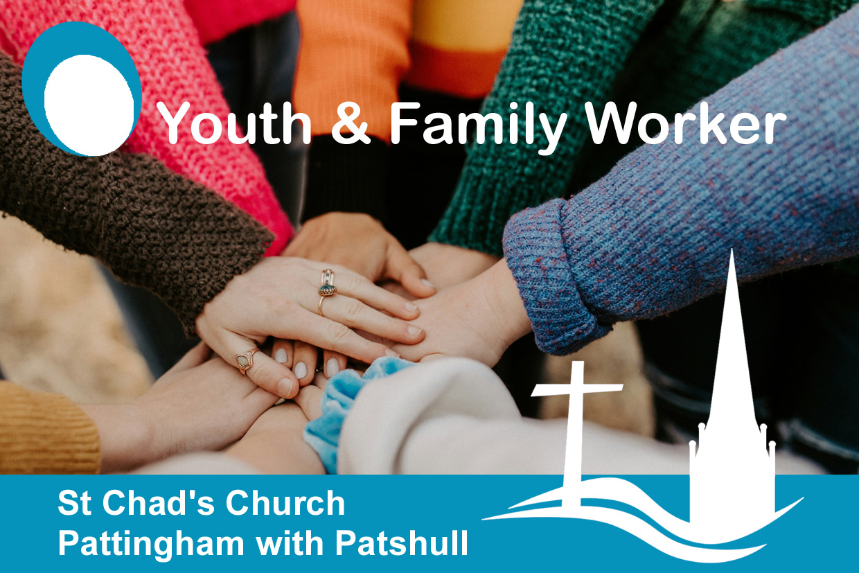 Youth and Family Worker – Pattingham church